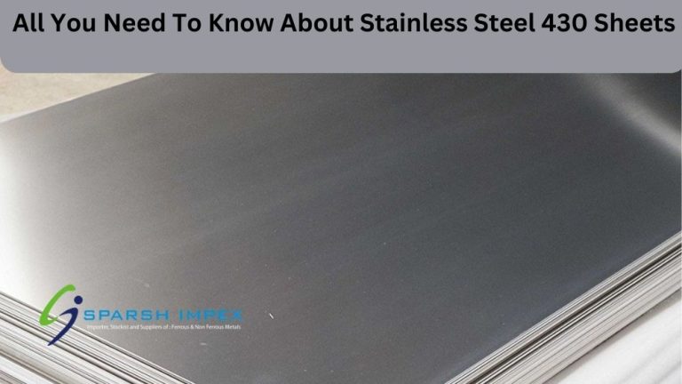 All You Need To Know About Stainless Steel 430 Sheets