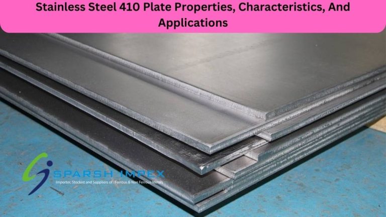 Stainless Steel 410 Plate: Properties, Features & Uses